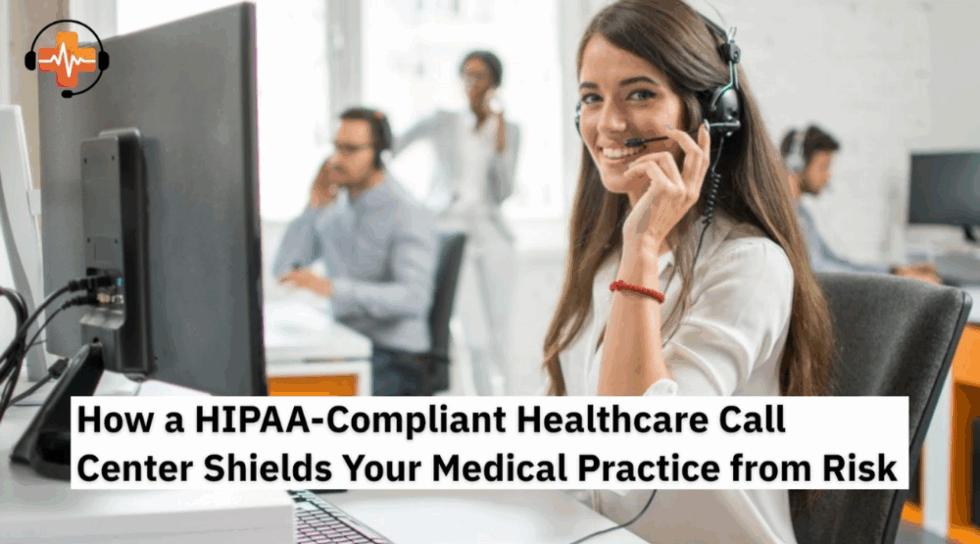 How a HIPAA-Compliant Healthcare Call Center Shields Your Medical ...